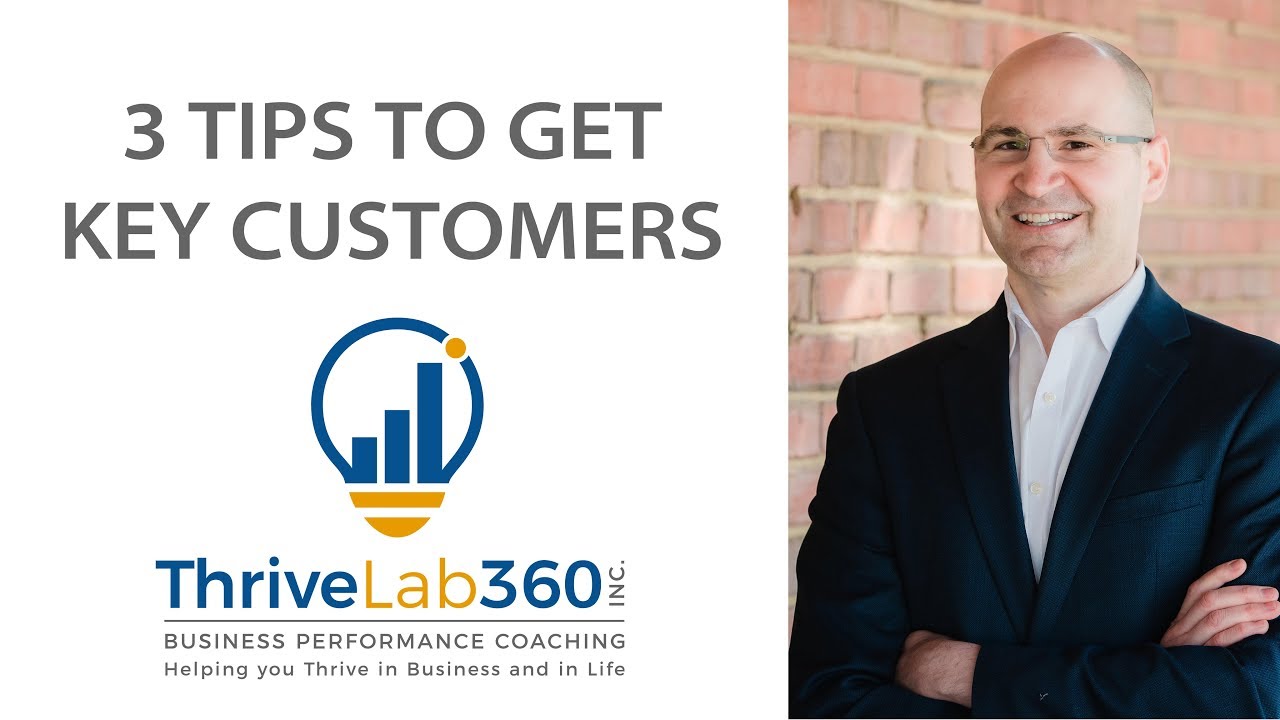 3 Tips to Get Key Customers - YouTube