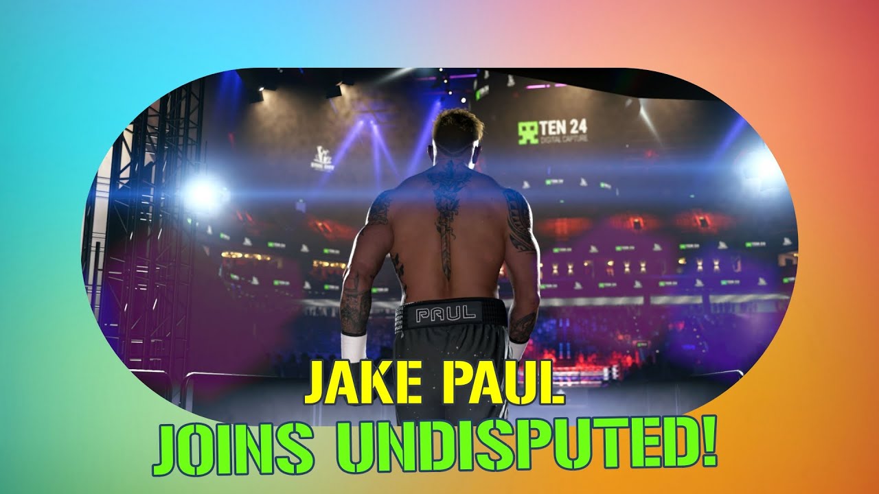 Jake Paul Joins Undisputed Boxing Game: New DLC and Roster Revealed ...