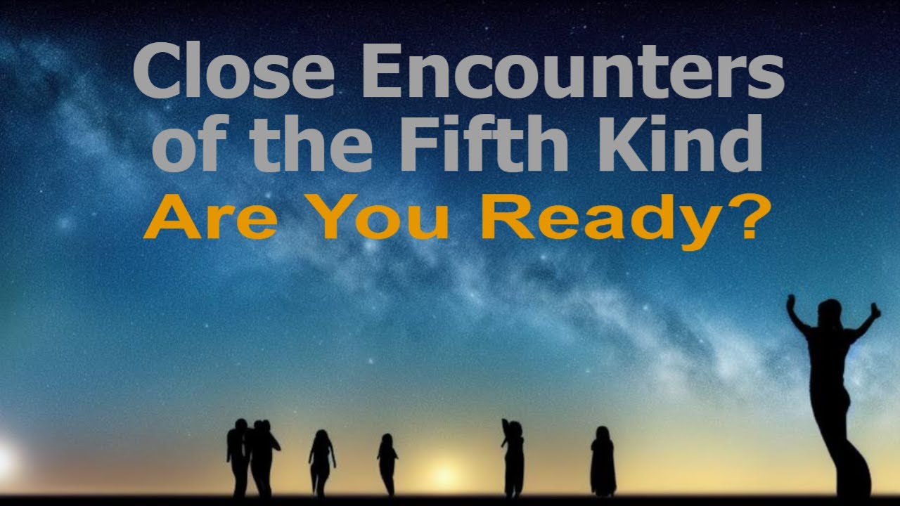 Prepare to Have Your Mind BLOWN - Close Encounters Of The Fifth Kind ...