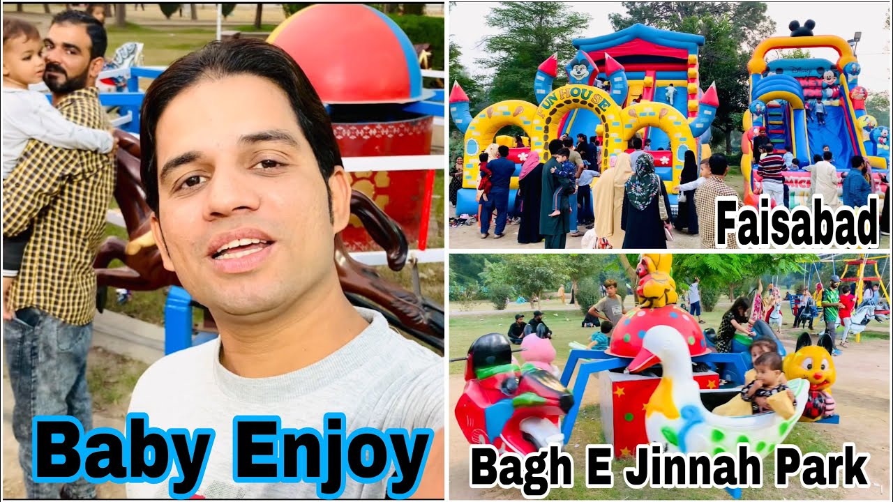 Bagh E Jinnah Faisabad 🤪City || Baby Enjoy Vlog Channel Muneeb Ansari ...