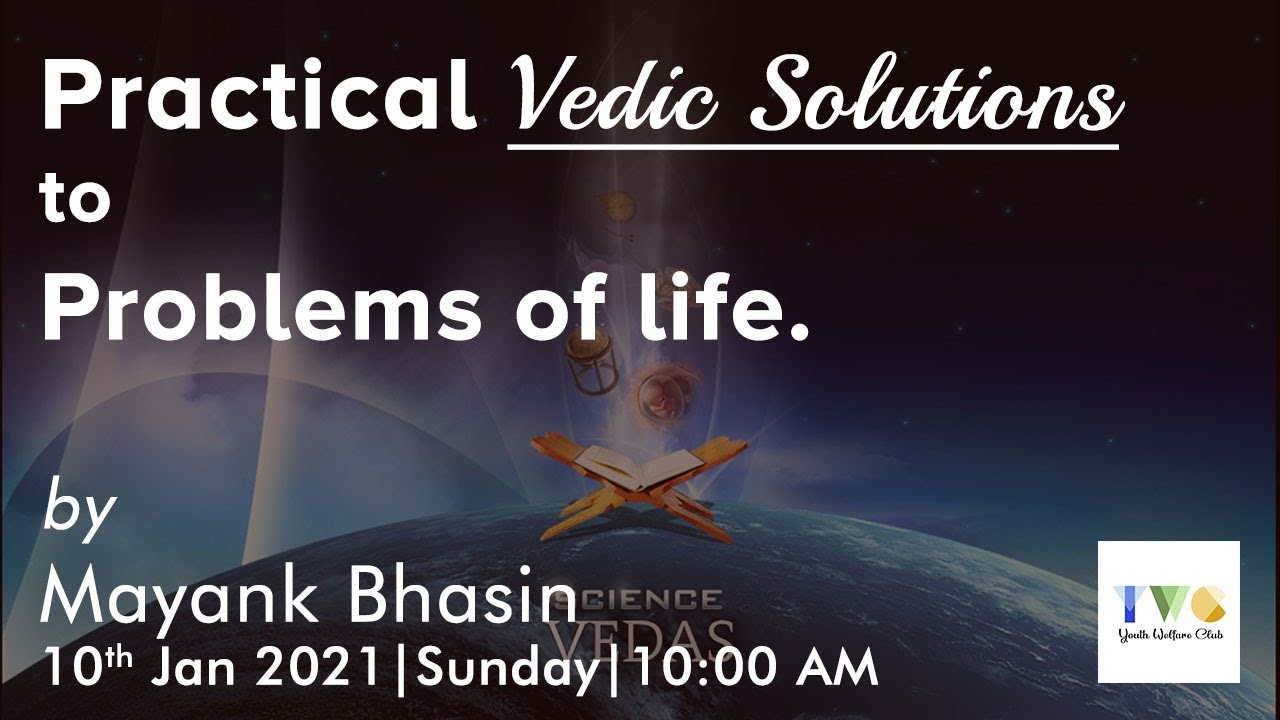 Pratical Vedic Solutions to Problems in Life | Mayank Bhasin - YouTube