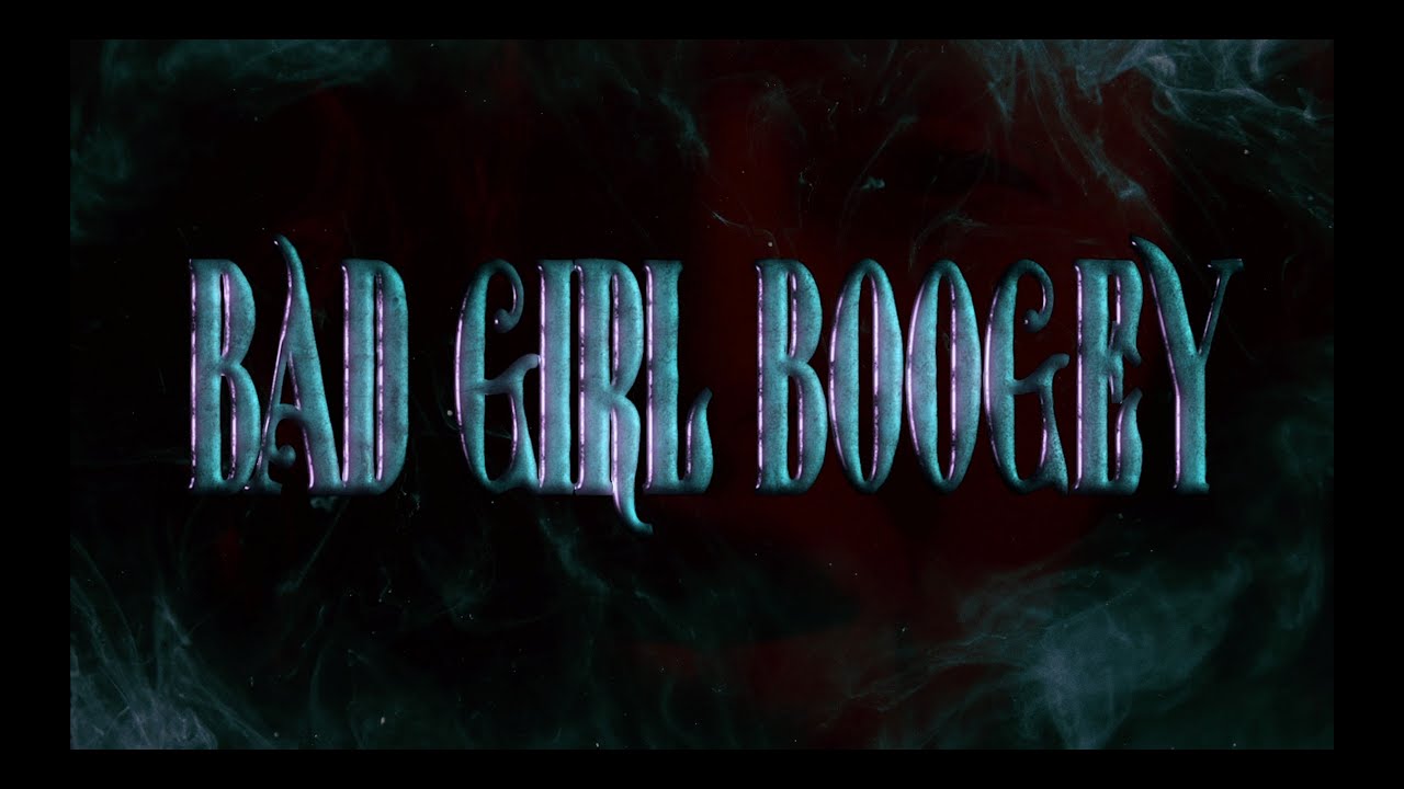 BAD GIRL BOOGEY | Trailer - YouTube