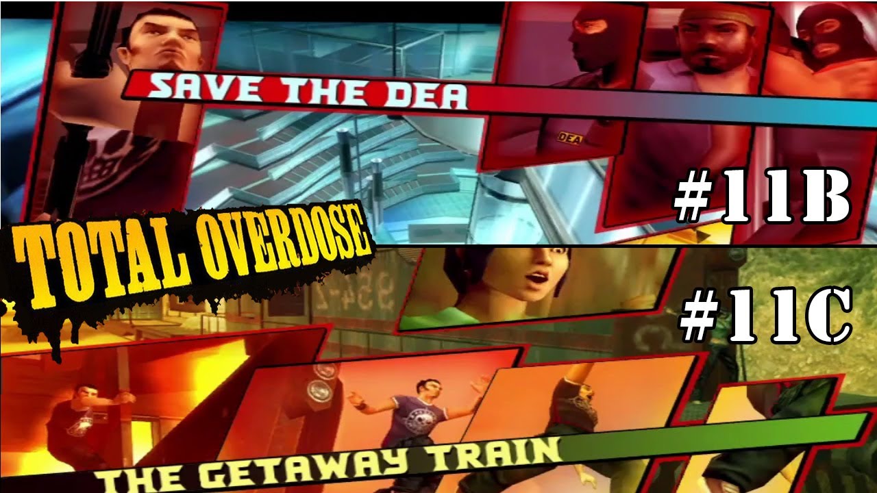Total Overdose(TOD) - Mission #11B - Save The DEA, Mission #11C - The ...