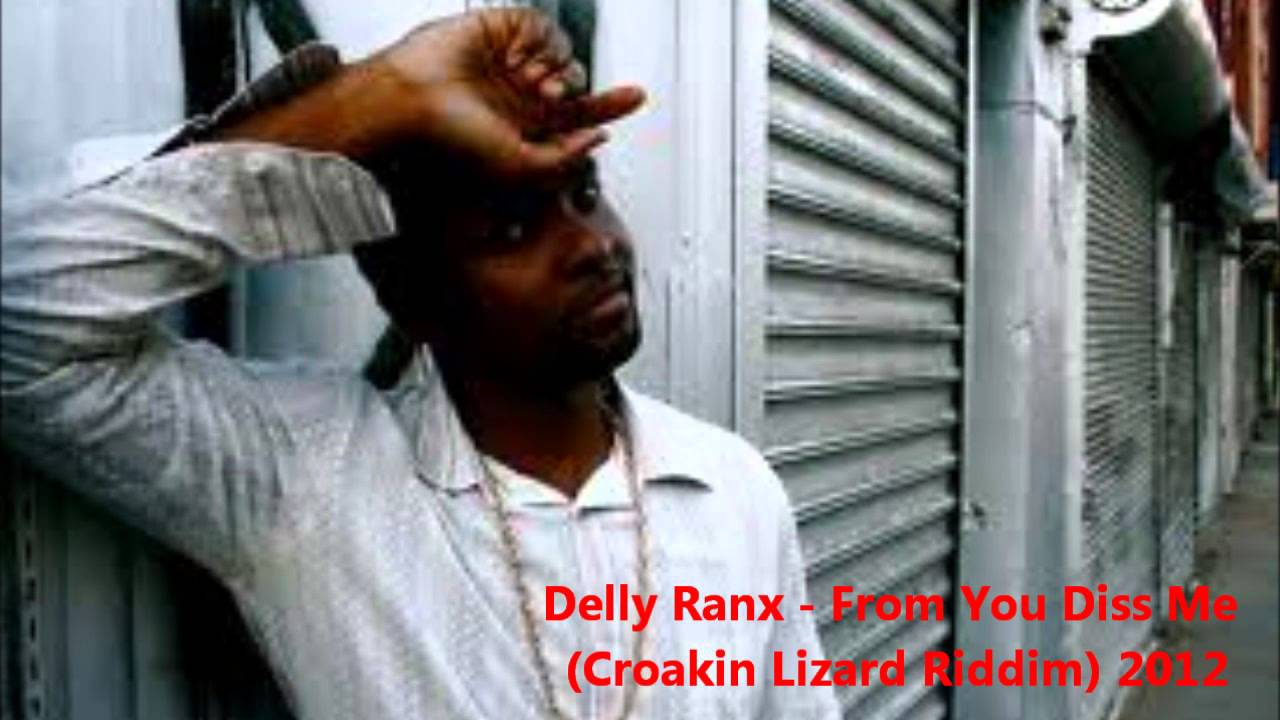 Delly Ranx - From You Diss Me (Croakin Lizard Riddim) 2012 - YouTube