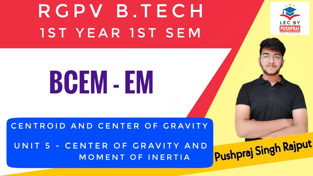 Difference Between Centroid And Centre Of Gravity | BCEM - EM | RGPV B.Tech 1st Year 1st sem ...
