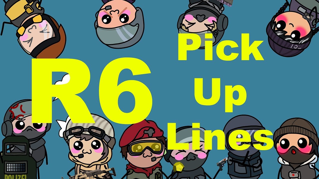 Rainbow Six Siege Pick-Up Lines 1 - YouTube