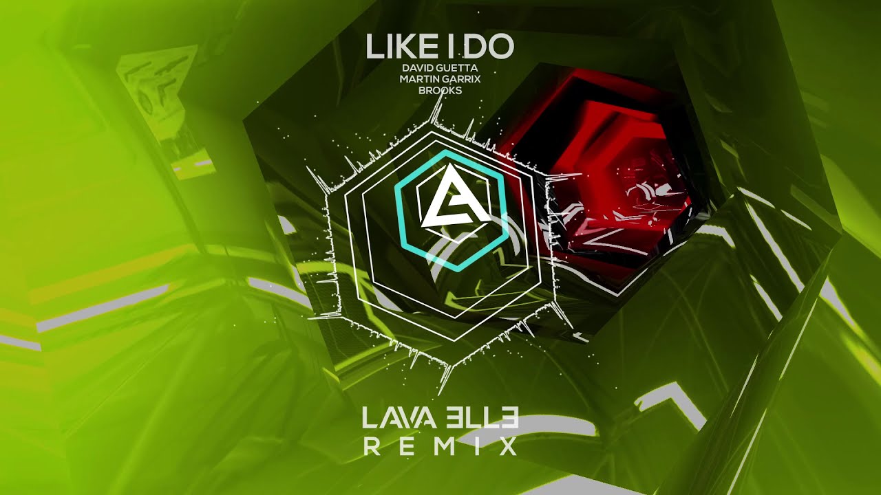 David Guetta, Martin Garrix & Brooks - Like I Do (Luca Lava Remix ...