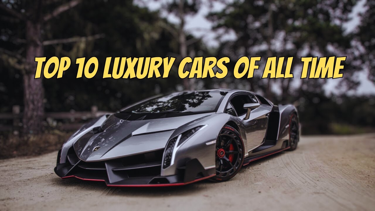Top 10 Most Exquisite Cars - YouTube