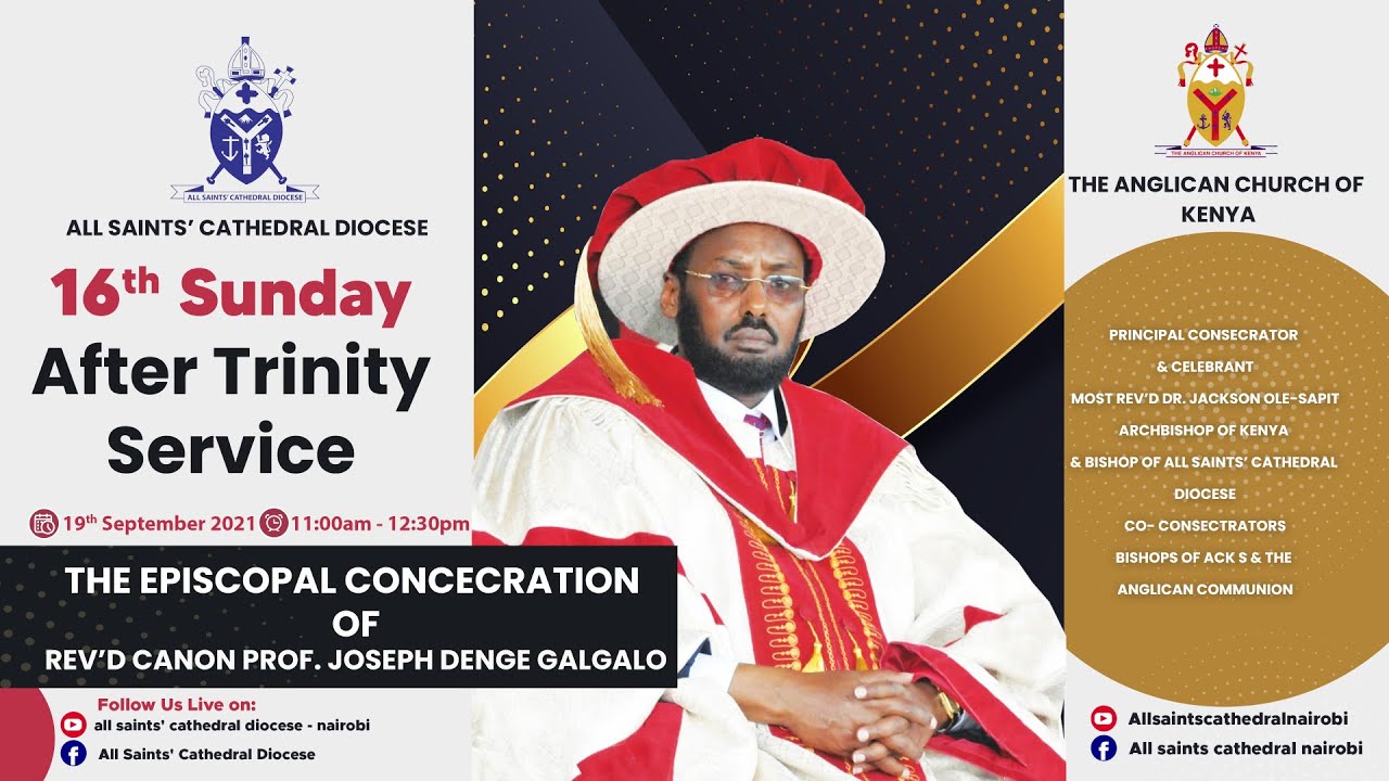 Consecration of Rev'd Canon Prof. Joseph Denge Galgalo I 19th SEP 2021 ...