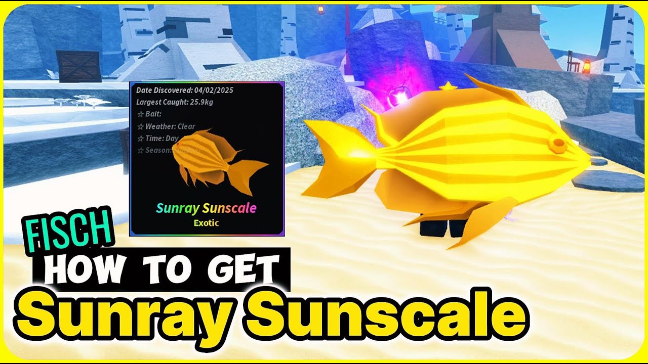 How to Catch Sunray Sunscale FAST in Fisch (EASY GUIDE) - YouTube