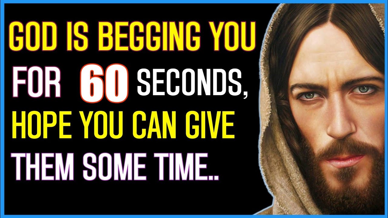 🛑God is bigging you for 60 seconds.hope you can give them some time ...