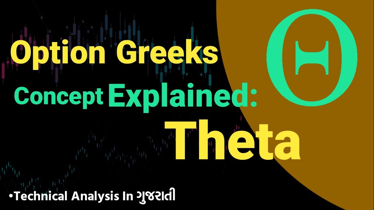 Option Greeks Explained | Learn Option Greeks in Gujarati | Theta ...
