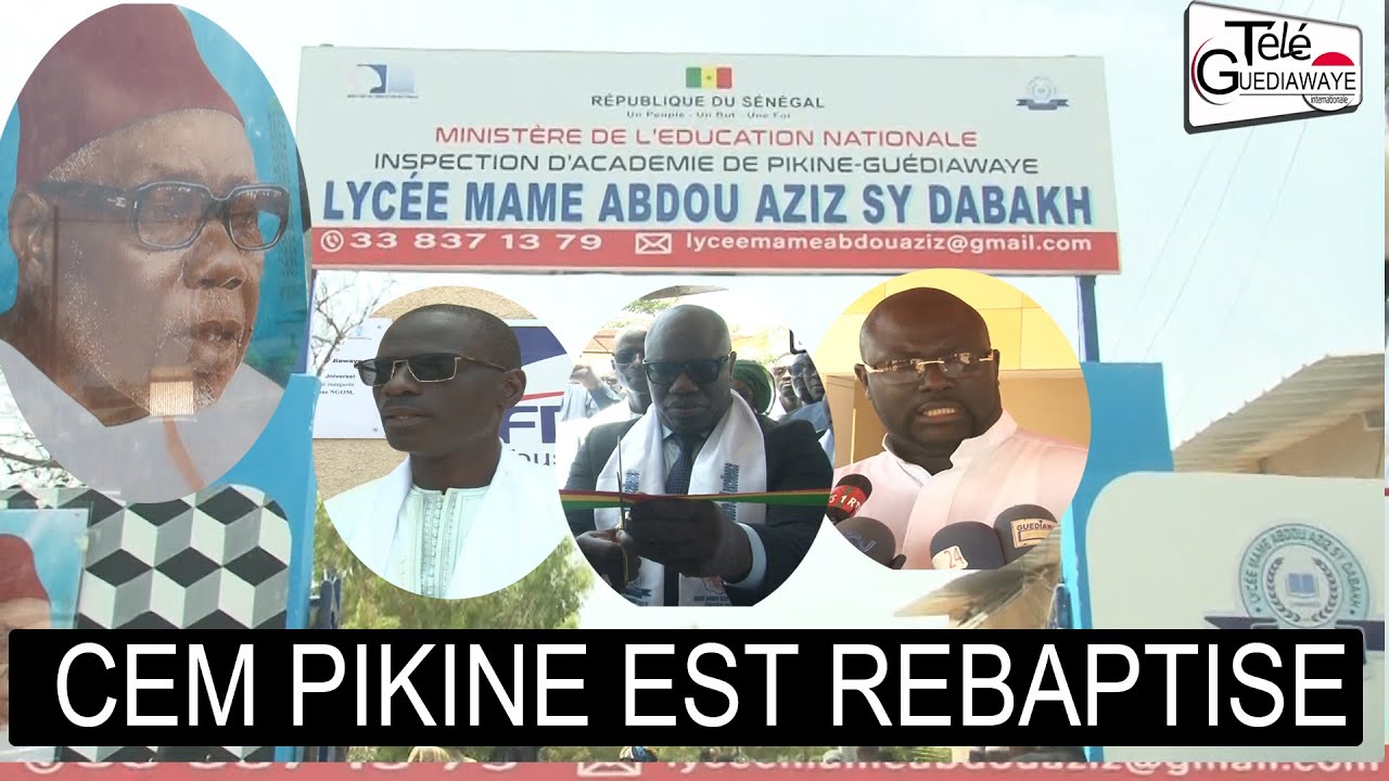 CEM pikine EST rebaptisé Lycée Mame Abdoul Aziz Sy - YouTube