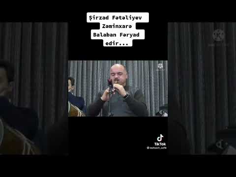 Şirzad Feteliyev Zeminxare muğam segah 2022
