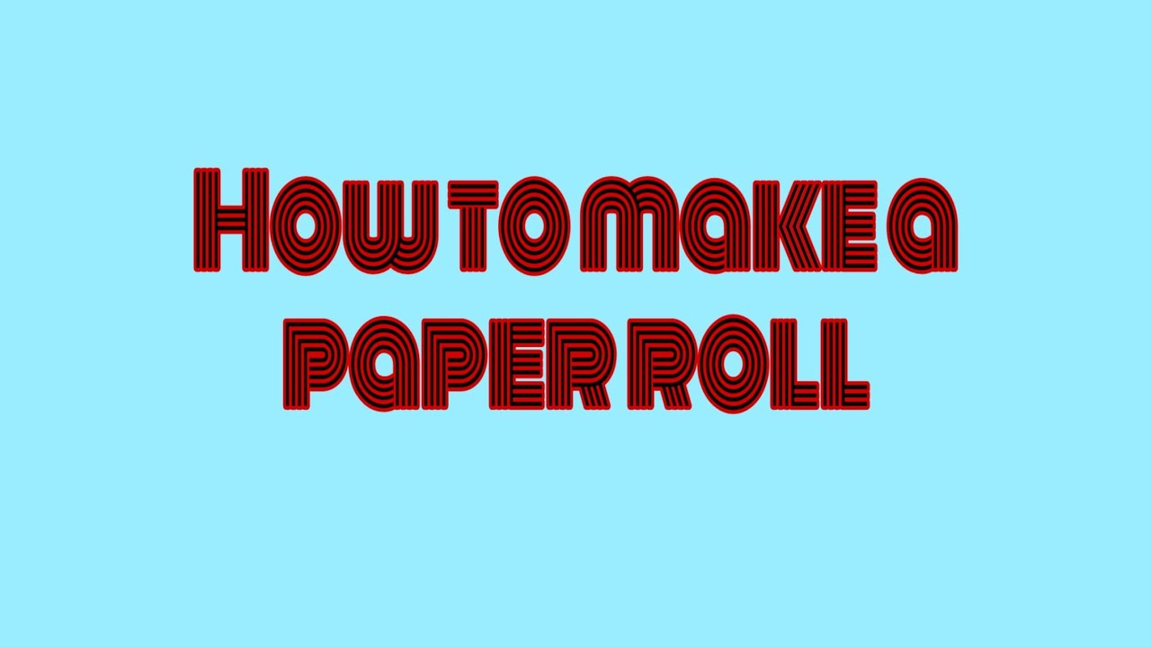 How to make a paper roll - YouTube
