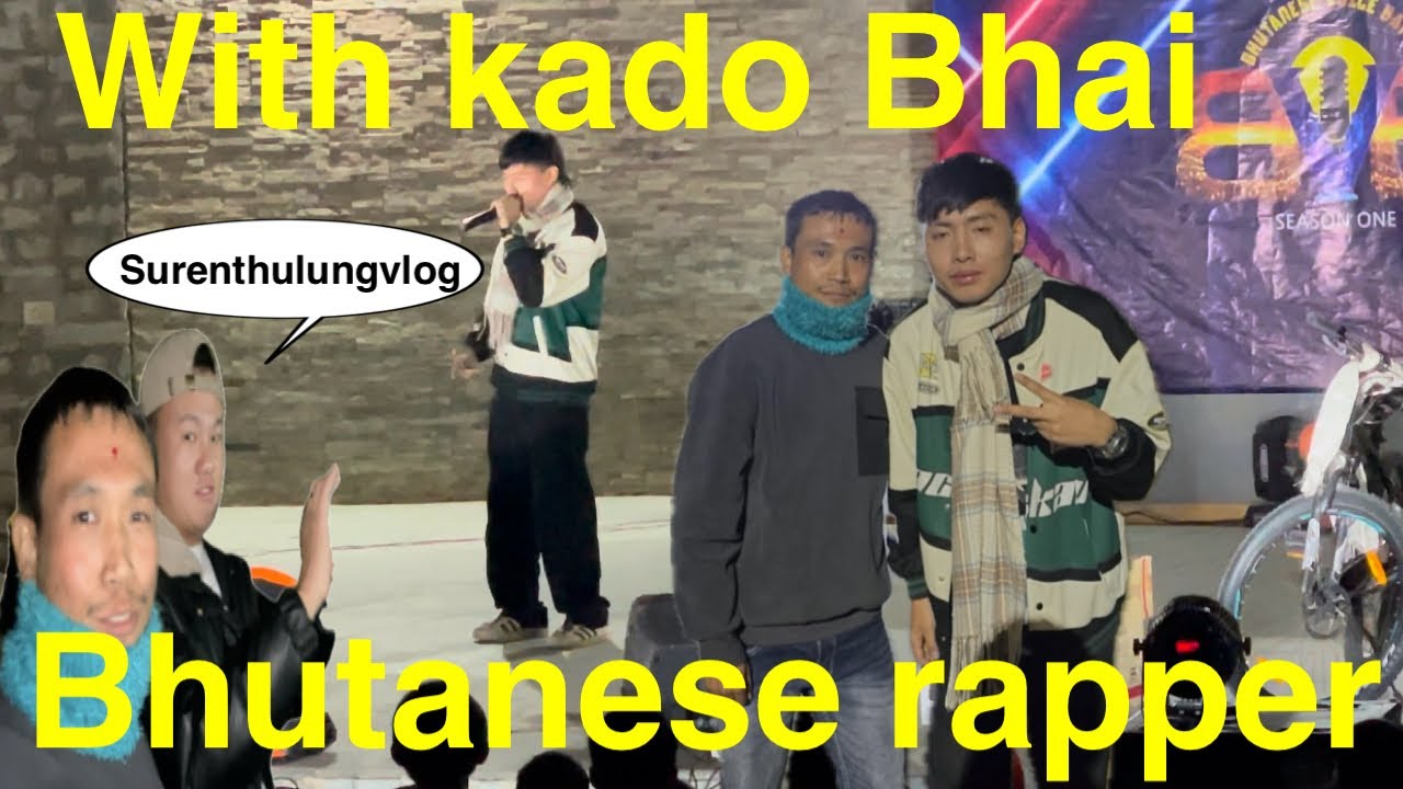 with Kado bhai Bhutanese Rapper 🤘🤘 - YouTube