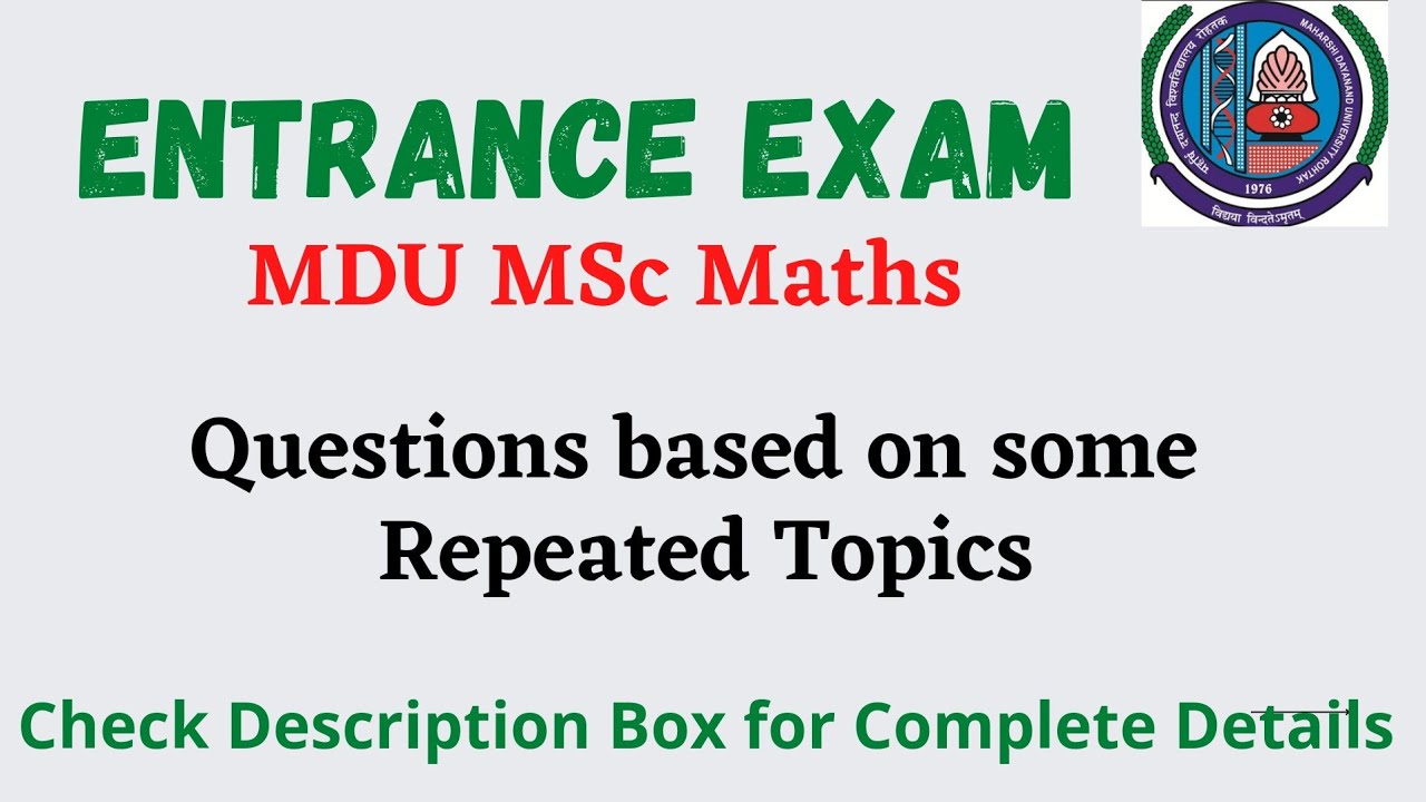 Questions related to Repeated Topics || MDU MSc Maths Entrance ...