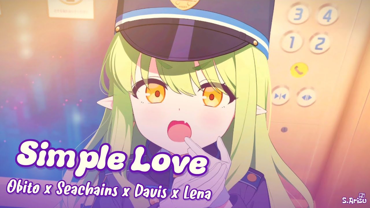 Simple Love - Obito x Seachains x Davis x Lena [ Lyrics // Speed Up ...