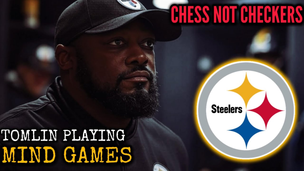 💥SHOCKING💥 "Mind Games" Steelers Mike Tomlin Playing Chess Not Checkers ...