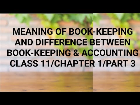 Meaning of Book-Keeping and Difference between Book-Keeping ...