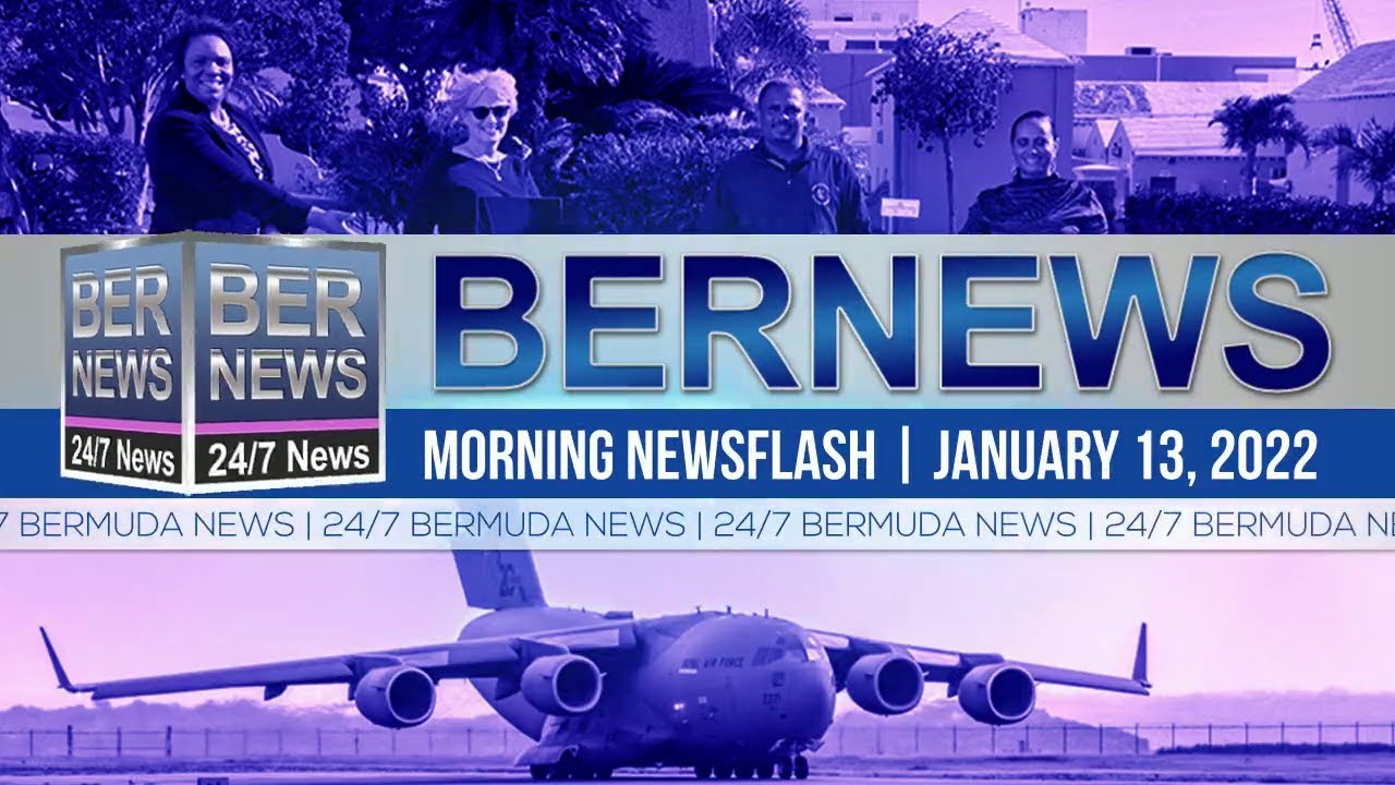 Bermuda Newsflash For Thursday, January 13, 2022 - YouTube