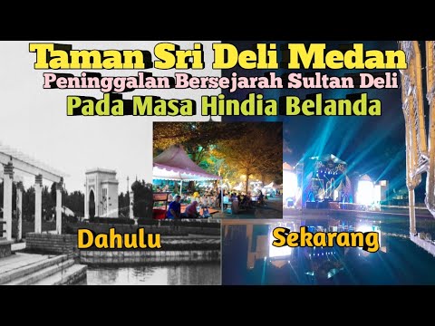 Keramaian Taman Sri Deli Medan | Peninggalan Bersejarah Sultan Deli ...
