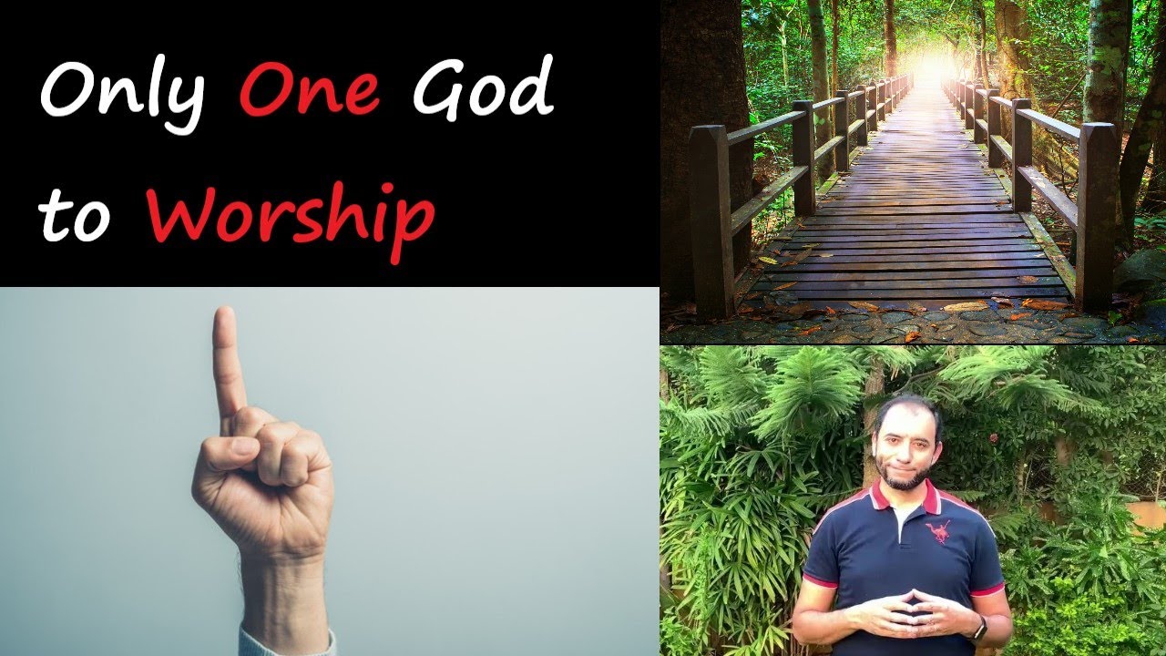 Bearing Witness| Truth 7| Only One God to Worship! - YouTube
