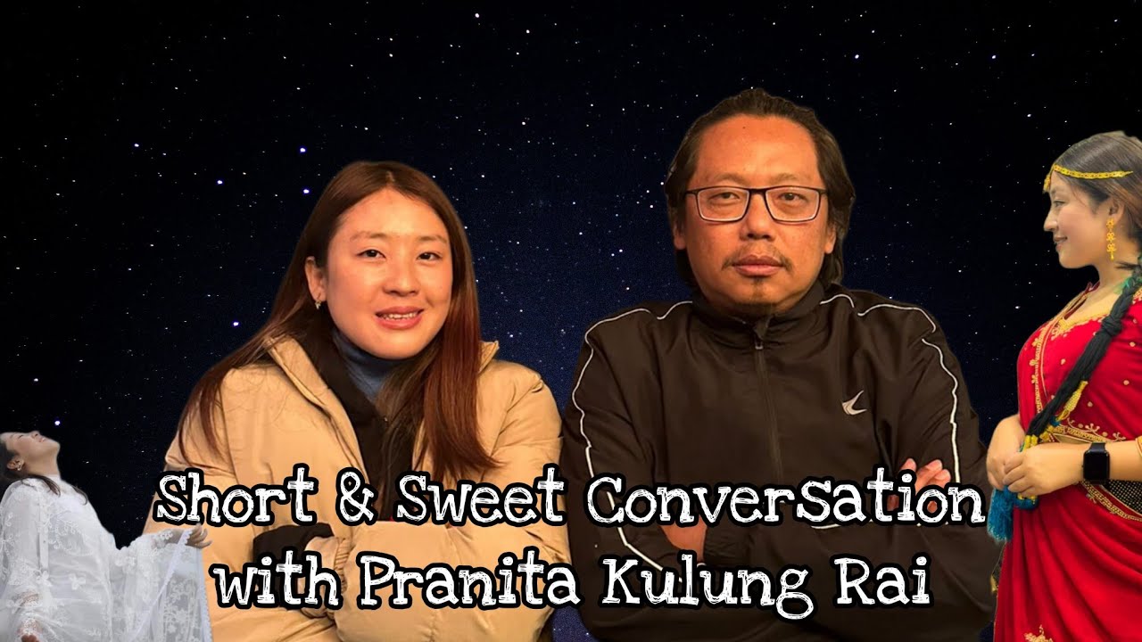 With Vlogger Pranita Kulung Rai ll Short and Sweet Conversation ll ...