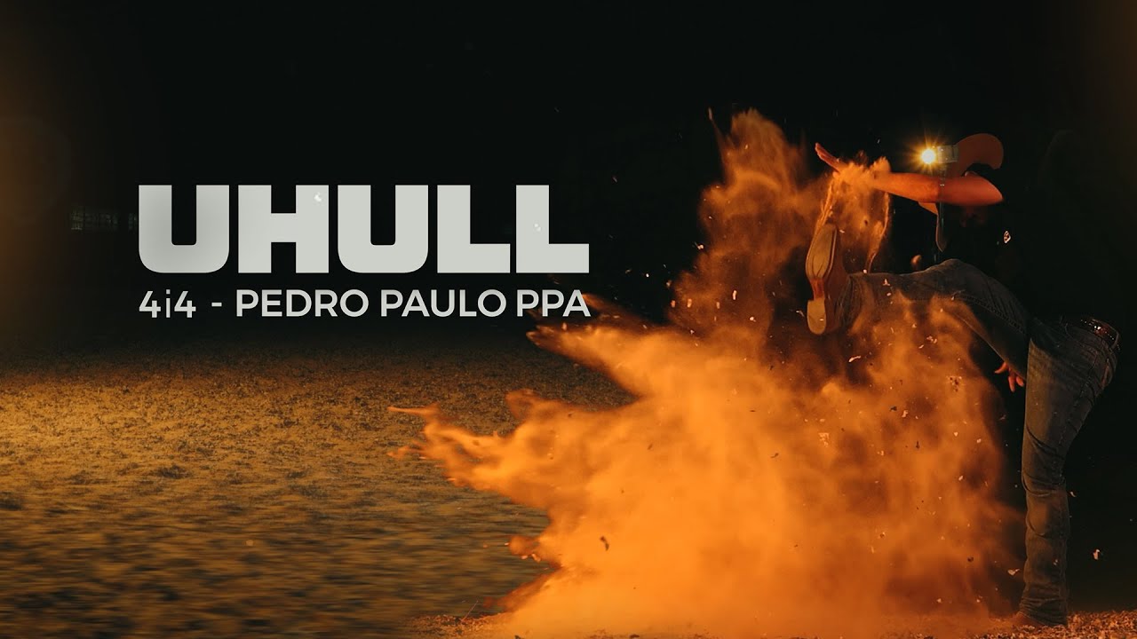 Uhull - 4i4, Pedro Paulo PPA - YouTube