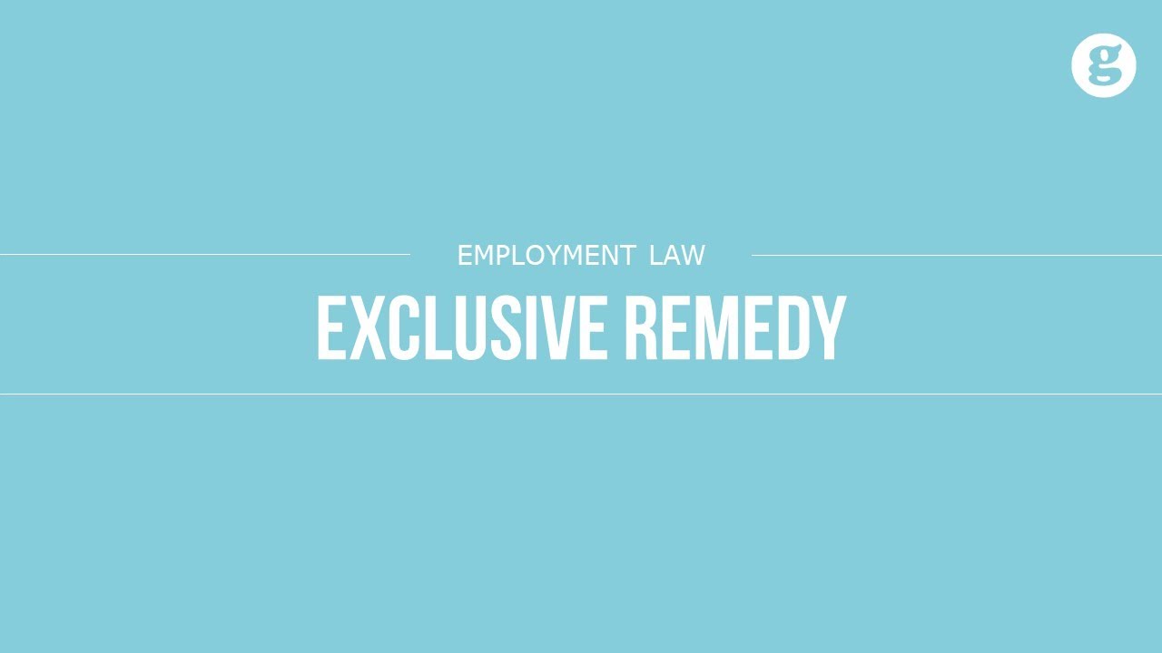 Exclusive Remedy - YouTube