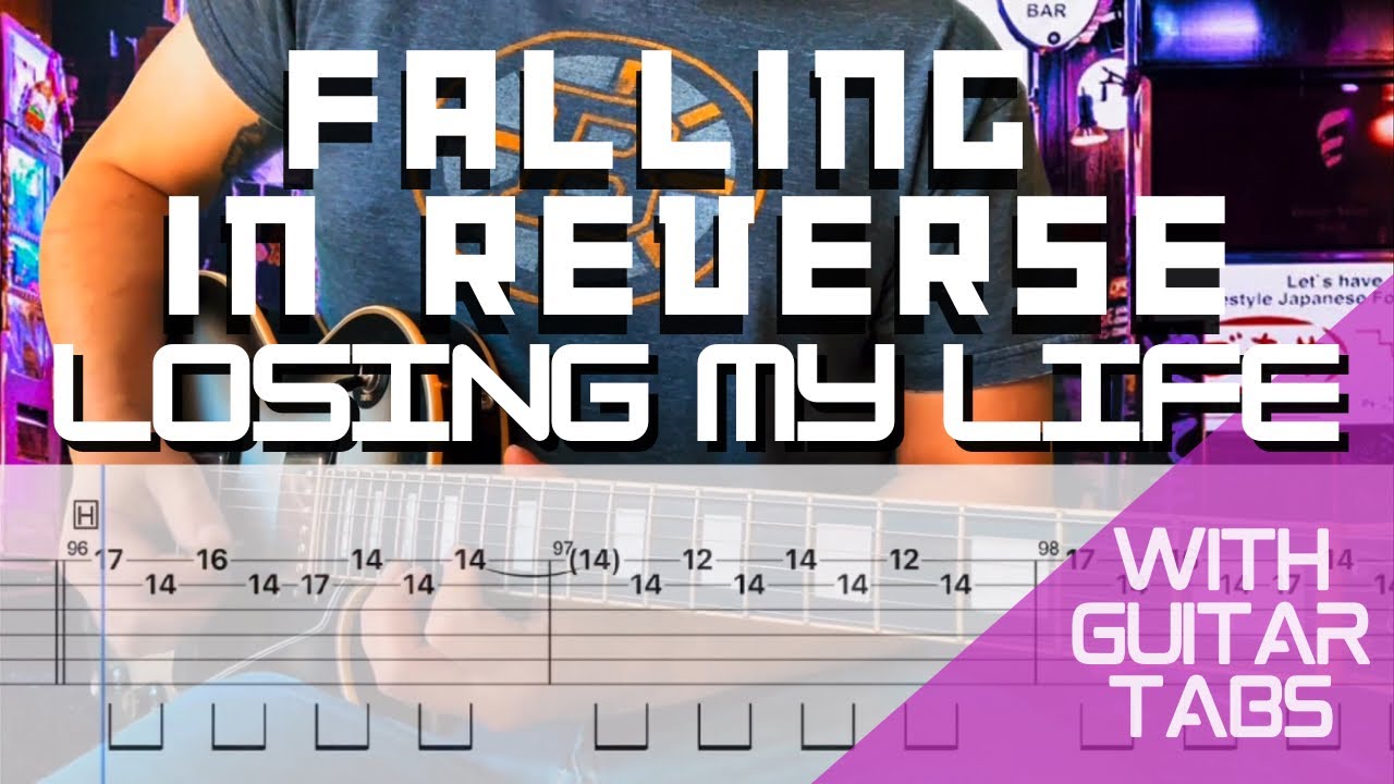 Falling In Reverse- Losing My Life Cover (Guitar Tabs On Screen) - YouTube