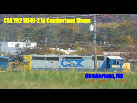 CSX Cumberland Shops With CSX #8863 YN2 SD40-2! - YouTube