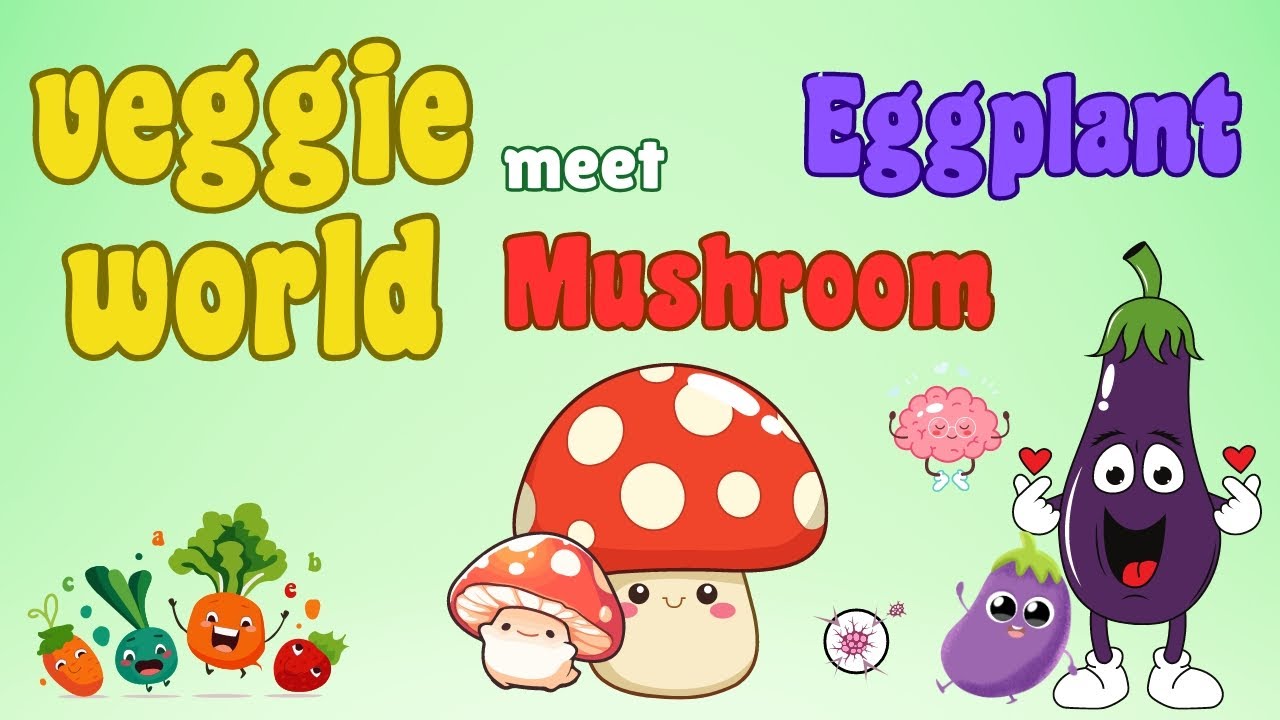 Mushroom and Eggplant The Little Vegetables | vegetable world | Kids ...