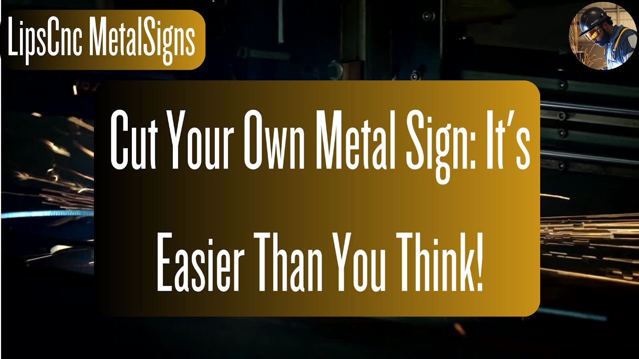 Cut Your Own Metal Sign: It's Easier Than You Think! - YouTube
