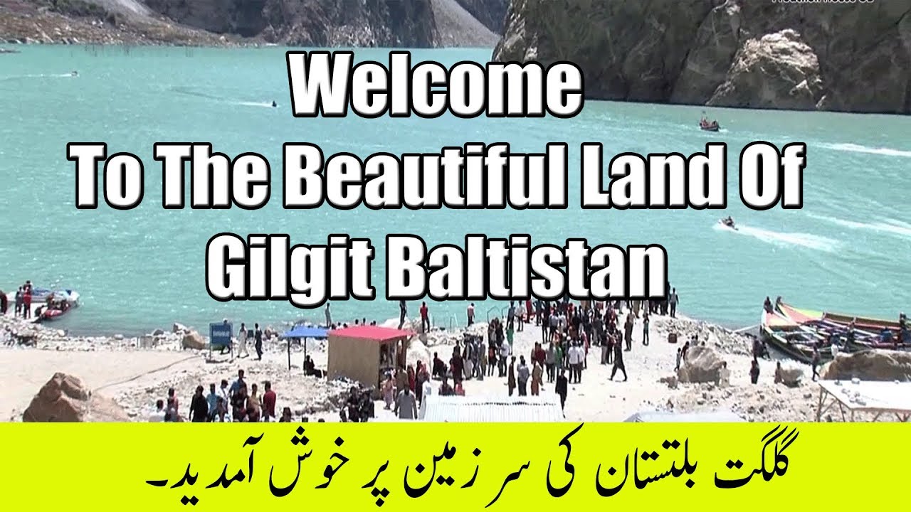 Welcome to the beautiful land of Gilgit-Baltistan 2020 - YouTube