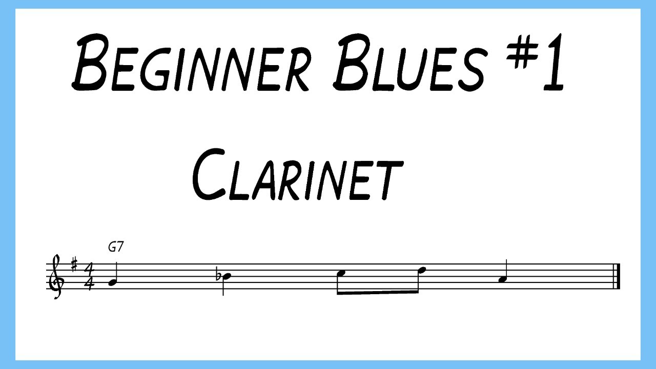 Beginner Blues # 1 - CLARINET - G Blues - YouTube