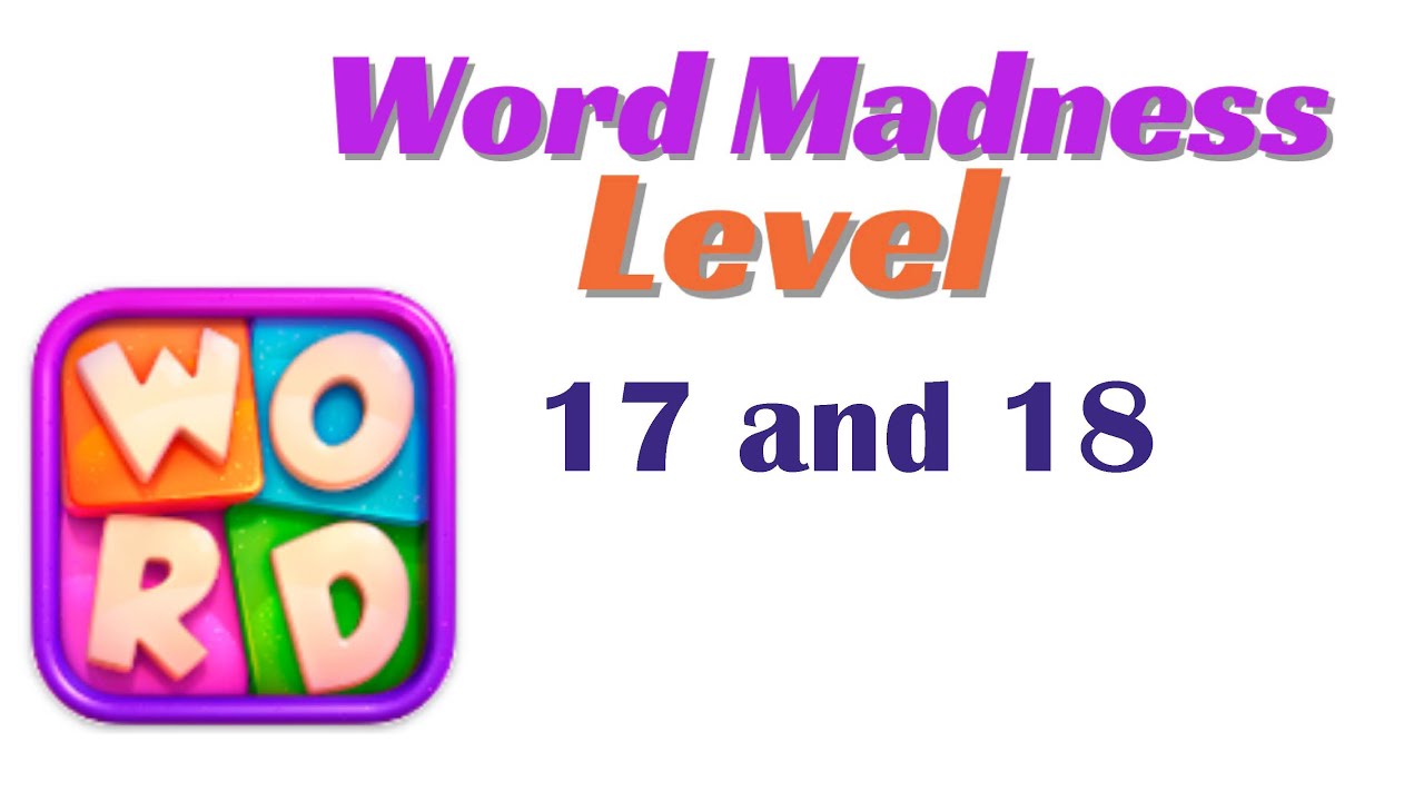 Word Madness Level 17 | Word Madness Level 18 - YouTube