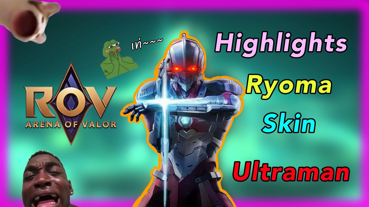 Rov : Highlights Ryoma Skin Ultraman 🎯 - YouTube
