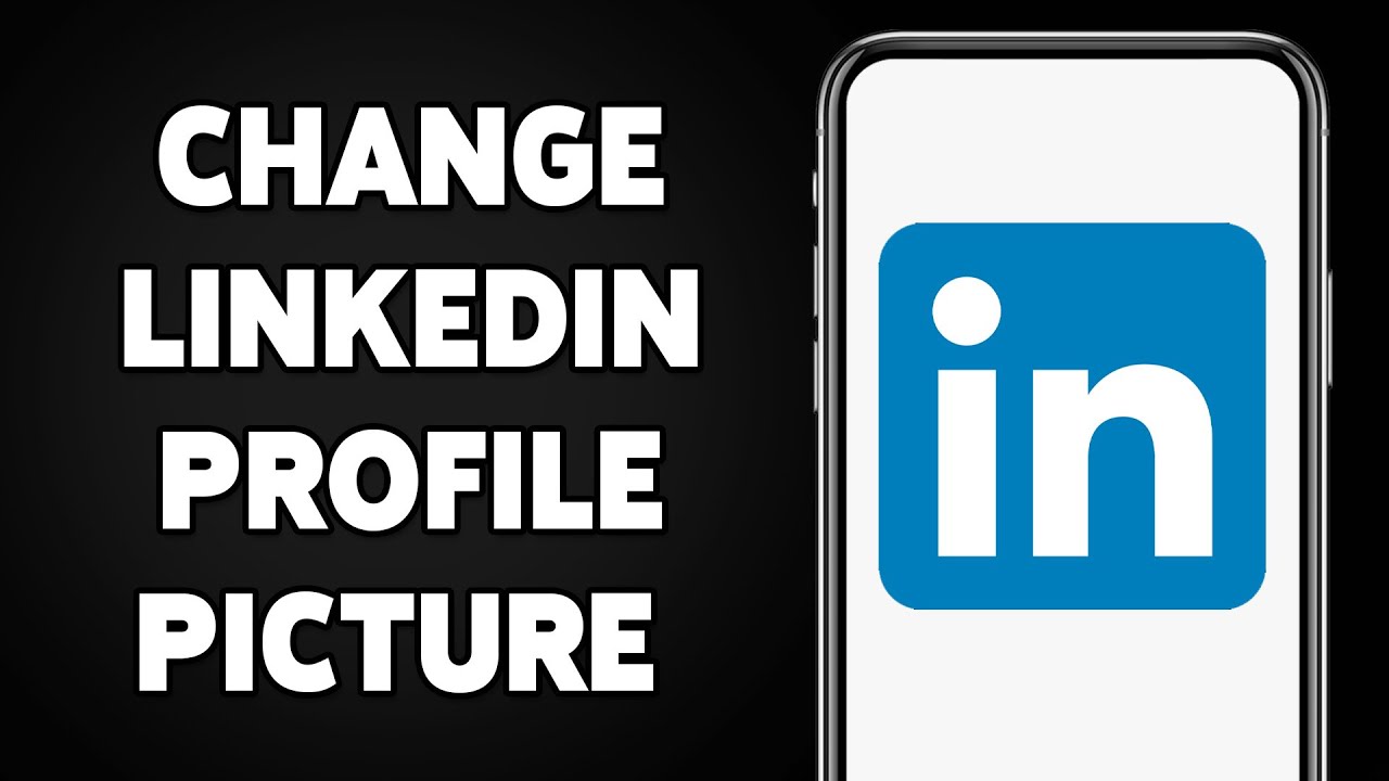 How To Change LinkedIn Profile Picture 2025 | Update Your LinkedIn ...
