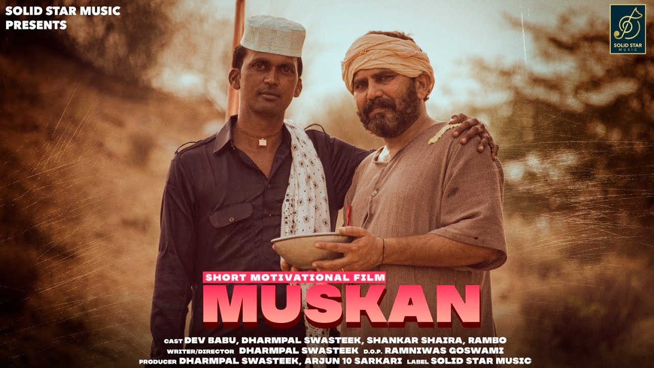 Muskan||(Smile)||International Short Motivational film||Dharmpal ...