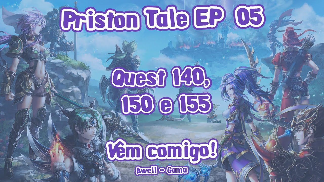 Priston Tale EP 05 - Quest 140, 150 e 155 - YouTube