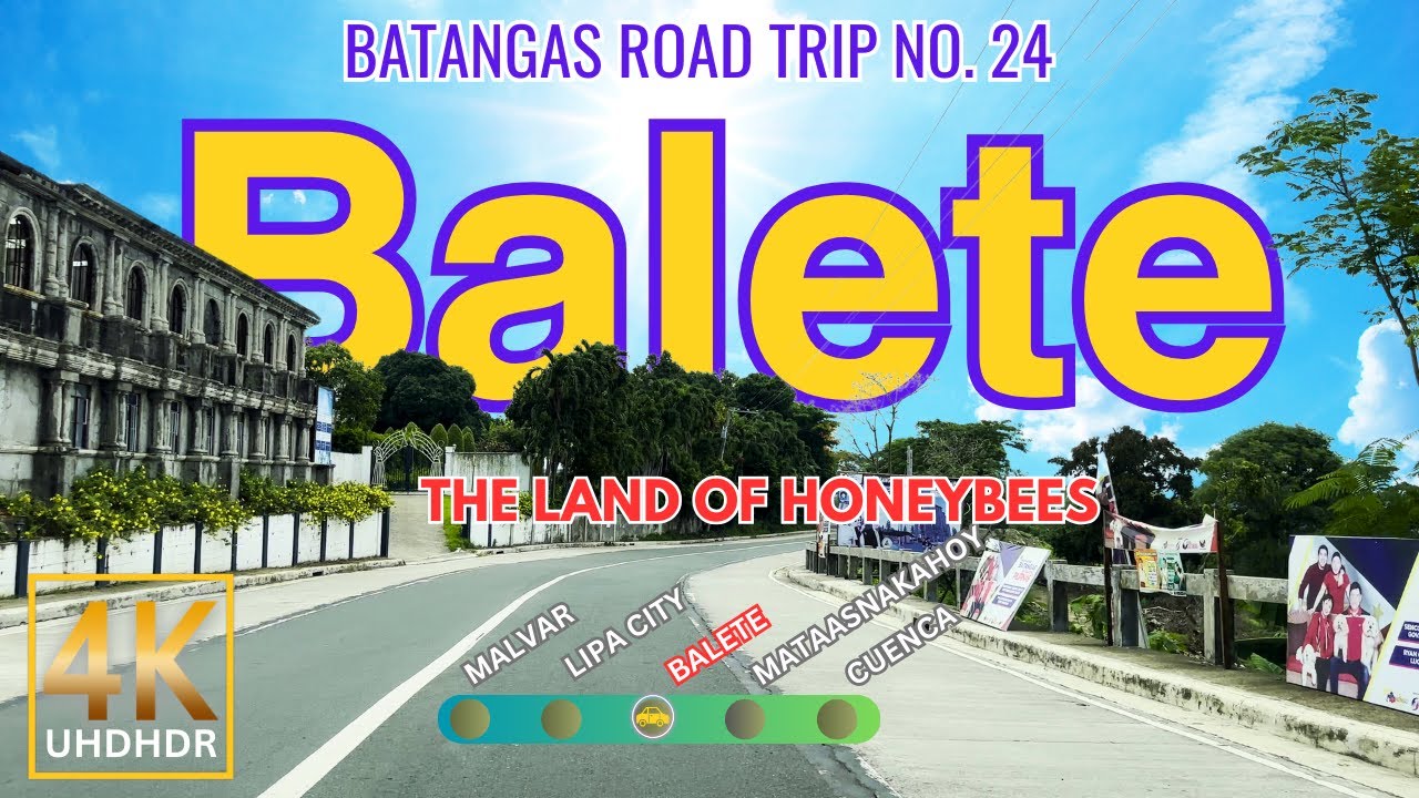 BALETE Batangas Road Trip No. 24 Balete | Land of Honeybees ...