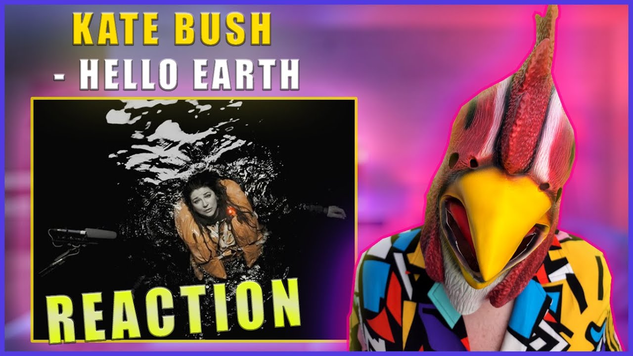 ROOSTER REACTS | KATE BUSH - Hello Earth - YouTube