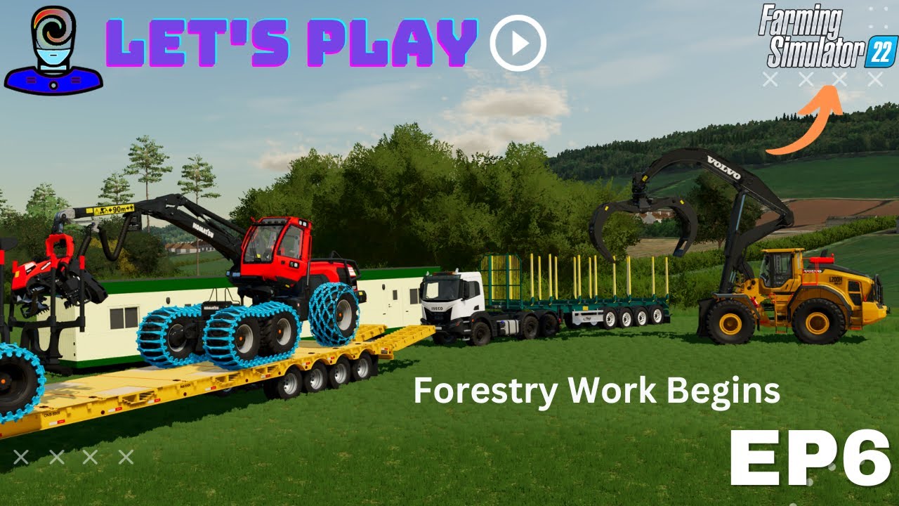 Starting Forestry Work | FS22 Court Farm Ep 6 | Farming Simulator 22 ...