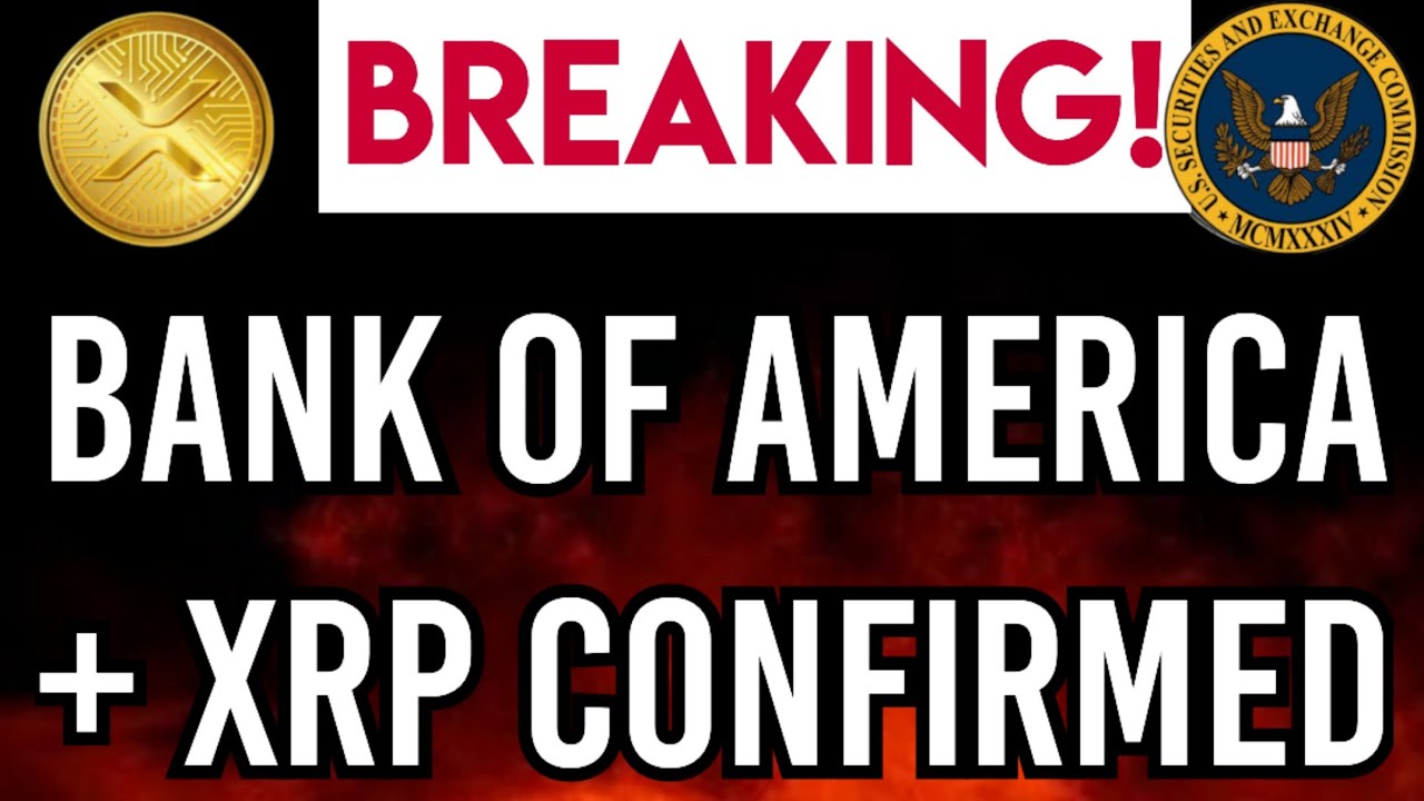 BREAKING: Bank of America Confirms Ripple Partnership! XRP Bridge Asset ...