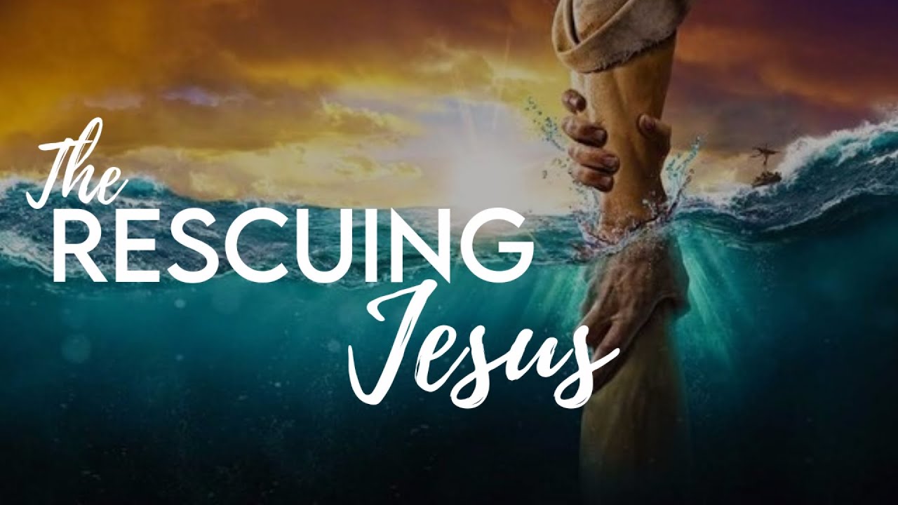 20230820 | The Rescuing Jesus - YouTube