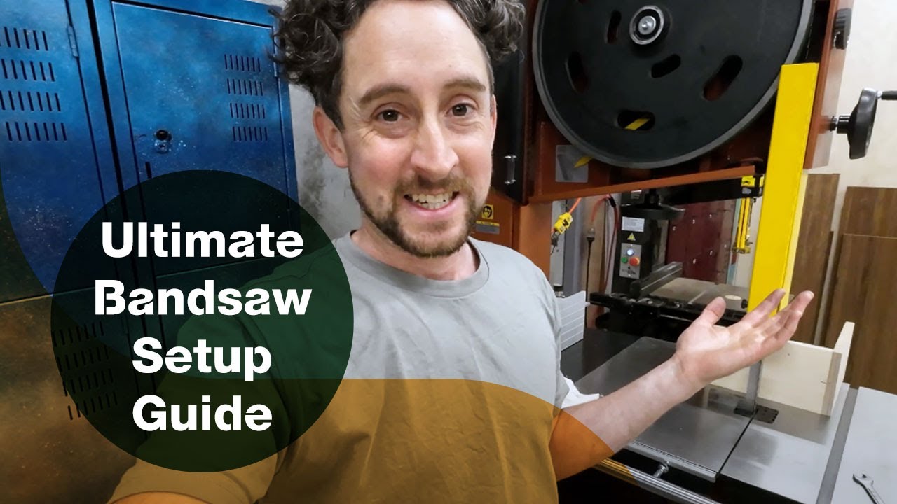 The Ultimate Bandsaw Setup Guide YouTube The Ultimate Bandsaw Setup Guide YouTube