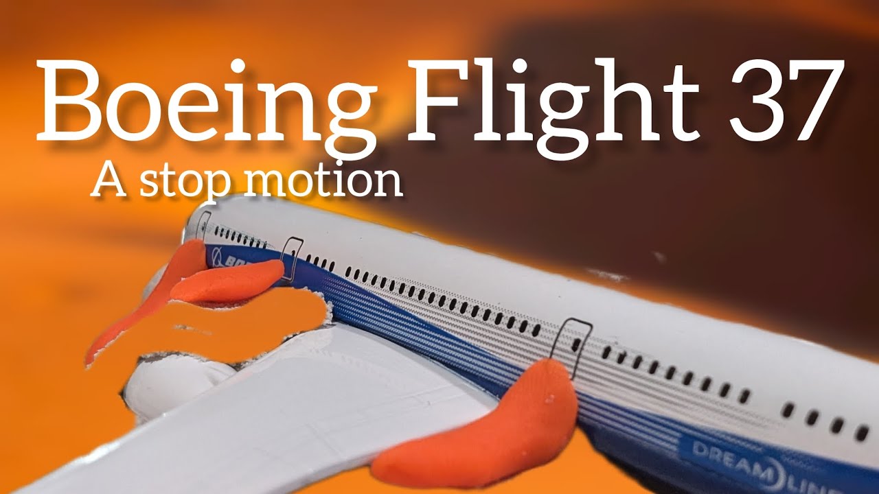 Boeing Flight 37 : A stop motion | Plane718 - YouTube