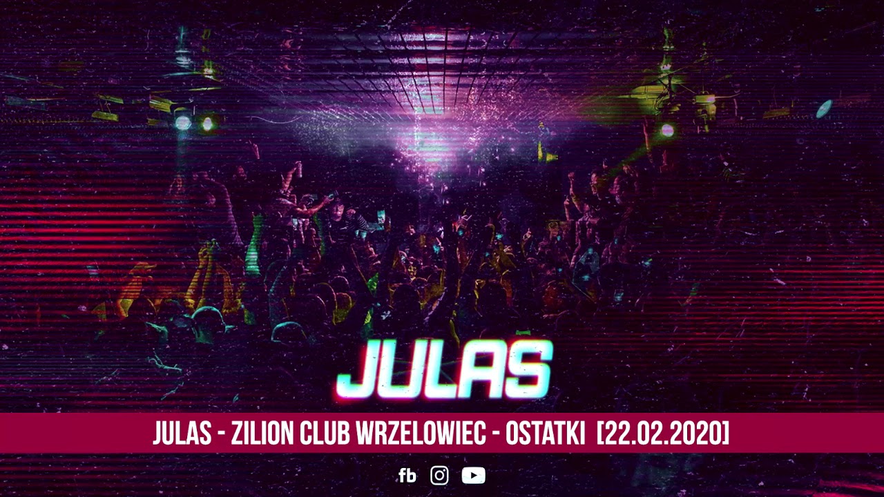 Julas - Zilion Club Wrzelowiec - Ostatki [22.02.2020] [Rekonstrukcja ...