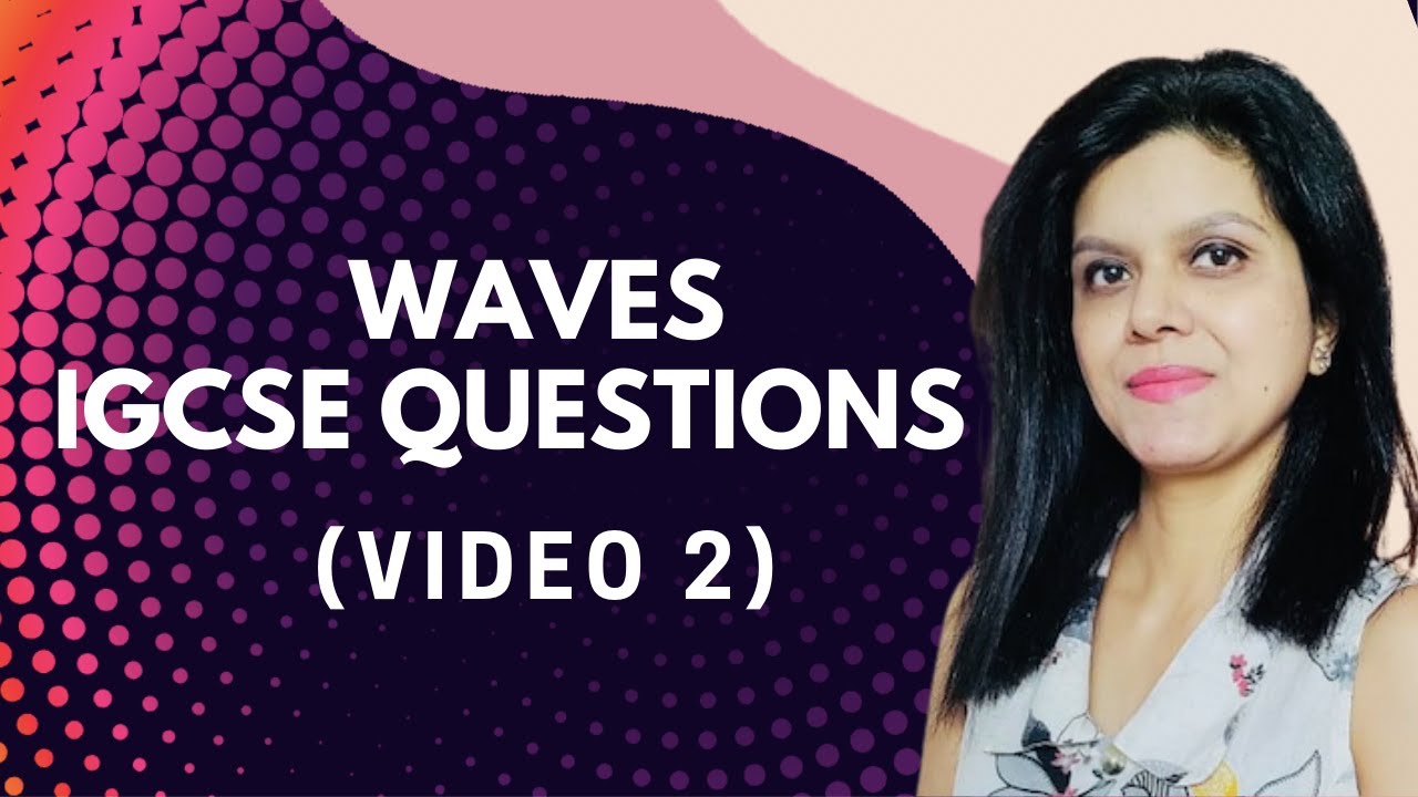 Waves IGCSE Questions (Video 2) - YouTube
